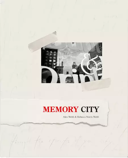 U-Alex Webb noRebecca Norris Webb: Memory City