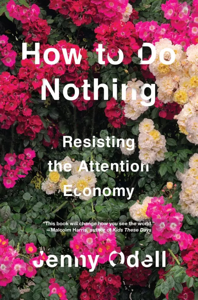 Jenny Odell, Como non facer nada: Resistir a economía de atención (2019). Cortesía de Melville House Press.