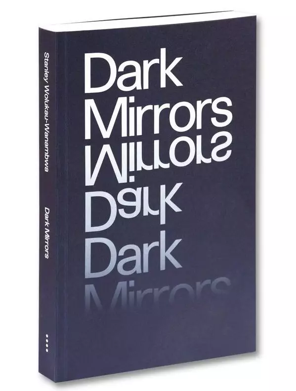 Stanley Wolukau-Wanambwa's Dark Mirrs (2021)۔ بشکریہ MACK۔