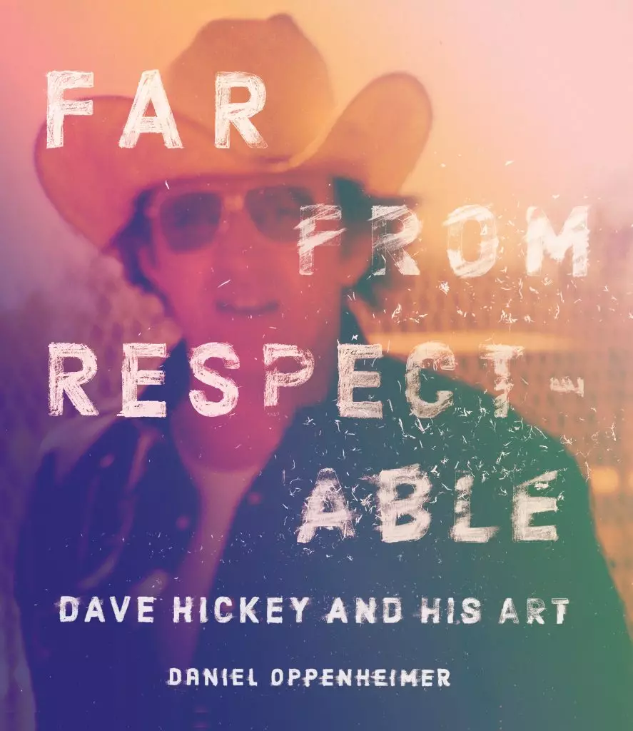 Uit From Respectable: Dave Hickey and his Art deur Daniel Oppenheimer. Met vergunning University of Texas Press.