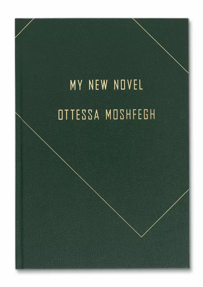 Ottessa Moshfegh, “Akwụkwọ akụkọ ọhụrụ m” / Issy Wood, “ụgwọ ịkwụ ụgwọ” (New York: Akwụkwọ foto | Gagosian, 2021)