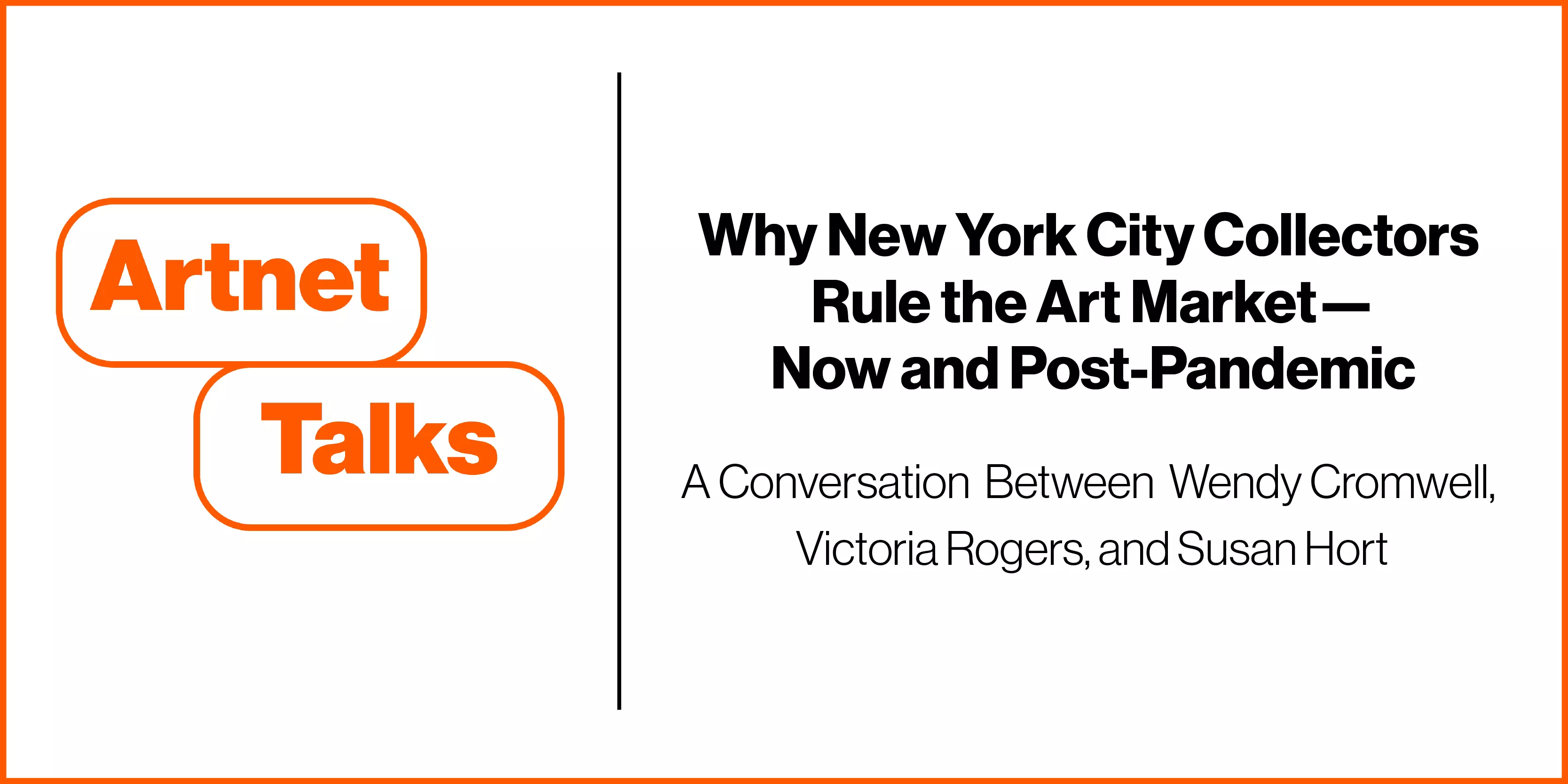 Artnet Talks: Waarom New York City-versamelaars die kunsmark regeer—nou en post-pandemie